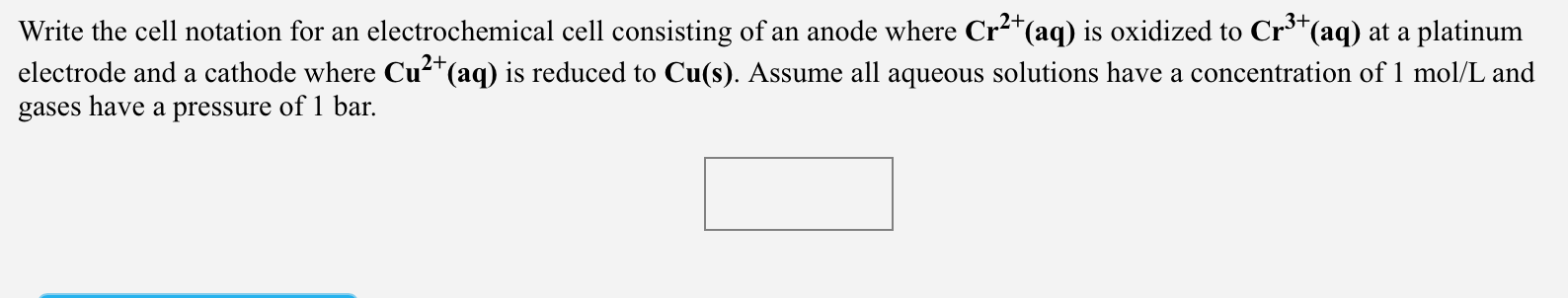 Write the cell notation for an electrochemical cell | Chegg.com