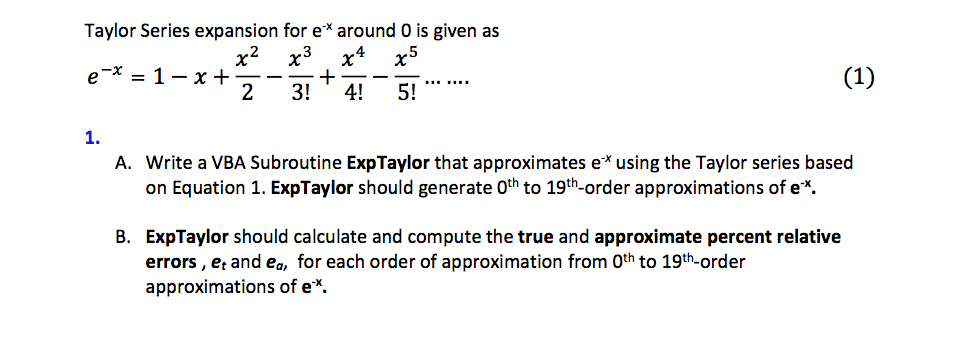 Solved Taylor Series Expansion For Ex Around 0 Is Given As