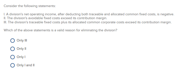 Solved Consider the following statements: I. A division's | Chegg.com
