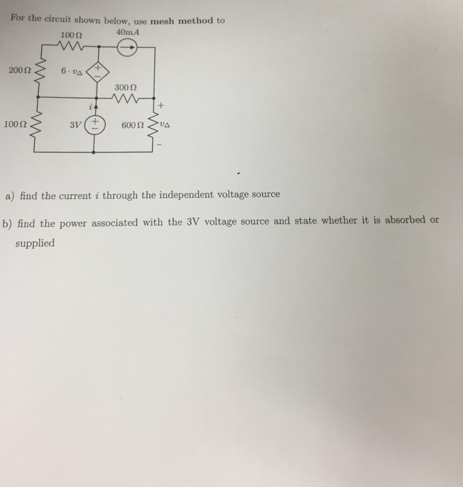 Solved For the circuit shown below, use mesh method to a) | Chegg.com