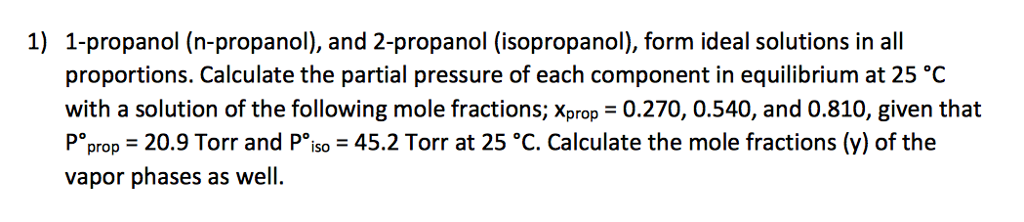 Solved 1) 1-propanol (n-propanol), and 2-propanol | Chegg.com