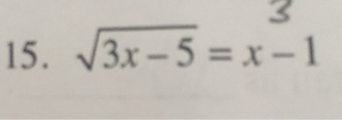 Solved squareroot 3x - 5 = x^3 - 1 Solve the equation | Chegg.com