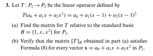 Solved 3. Let T : P) → P) be the linear operator defined by | Chegg.com