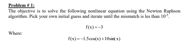 Solved Problem # 1: The objective is to solve the following | Chegg.com