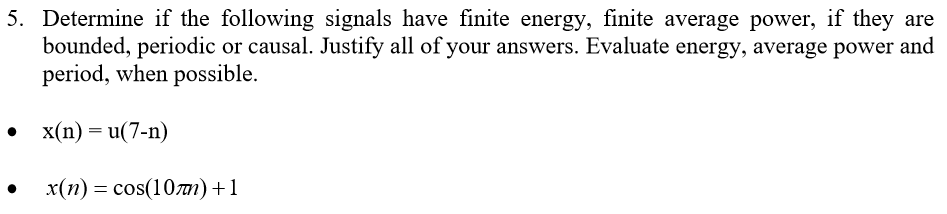 Solved 5. Determine if the following signals have finite | Chegg.com