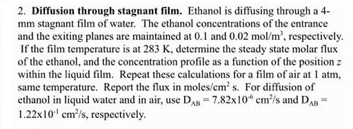 Solved 2. Diffusion through stagnant film. Ethanol is | Chegg.com