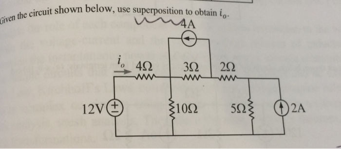 Solved Given the circuit shown below, use superposition to | Chegg.com