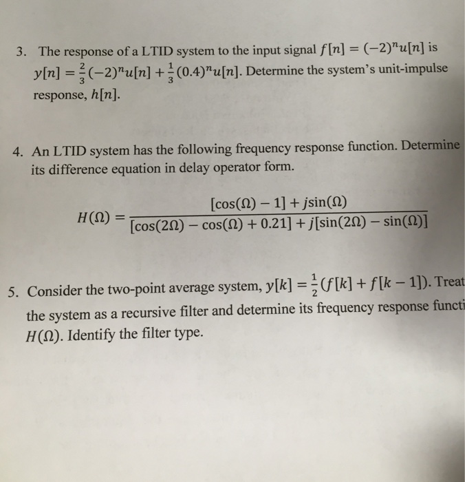 Solved The response of a LTID system to the input signal | Chegg.com