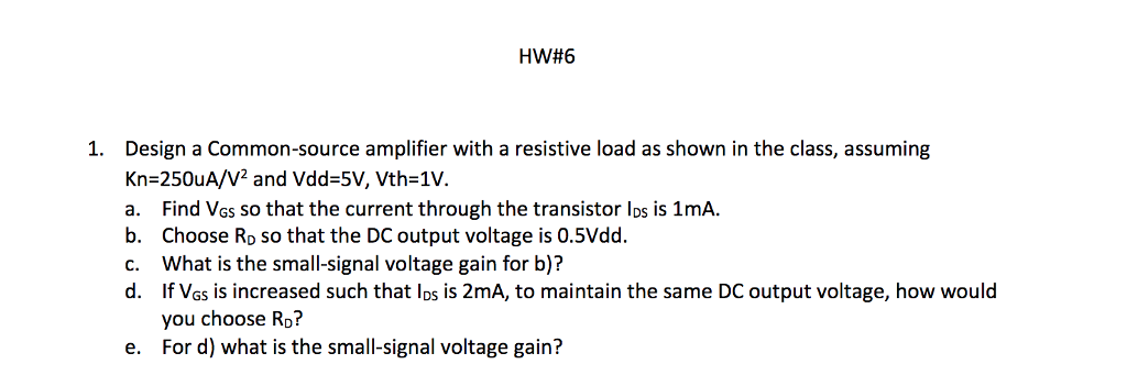 Solved HW#6 Design a Common-source amplifier with a | Chegg.com