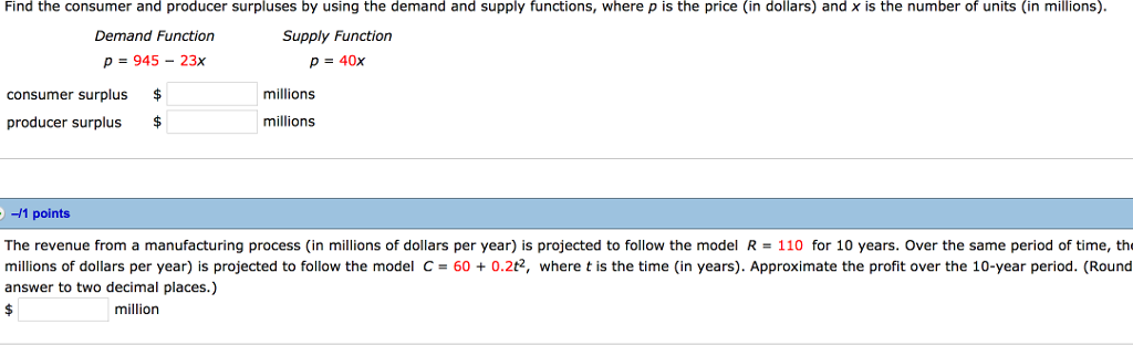 Solved Find the consumer and producer surpluses by using the | Chegg.com