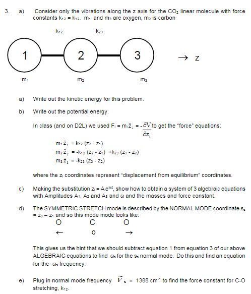 Solved 3. a Consider only the vibrations along the z axis | Chegg.com