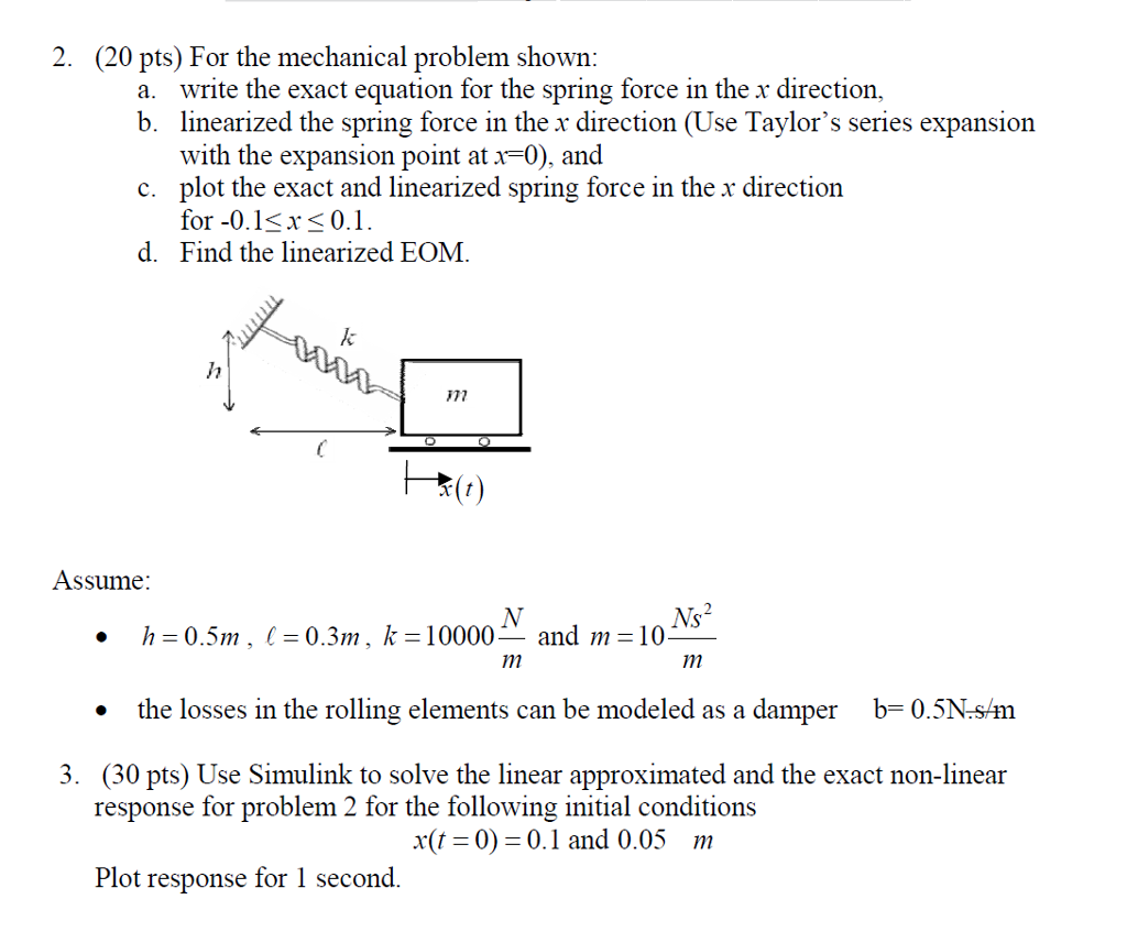 Solved For the mechanical problem shown: a. write the exact | Chegg.com