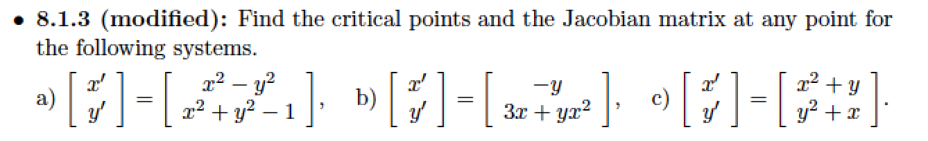 Solved Find the critical points and the Jacobian matrix at | Chegg.com