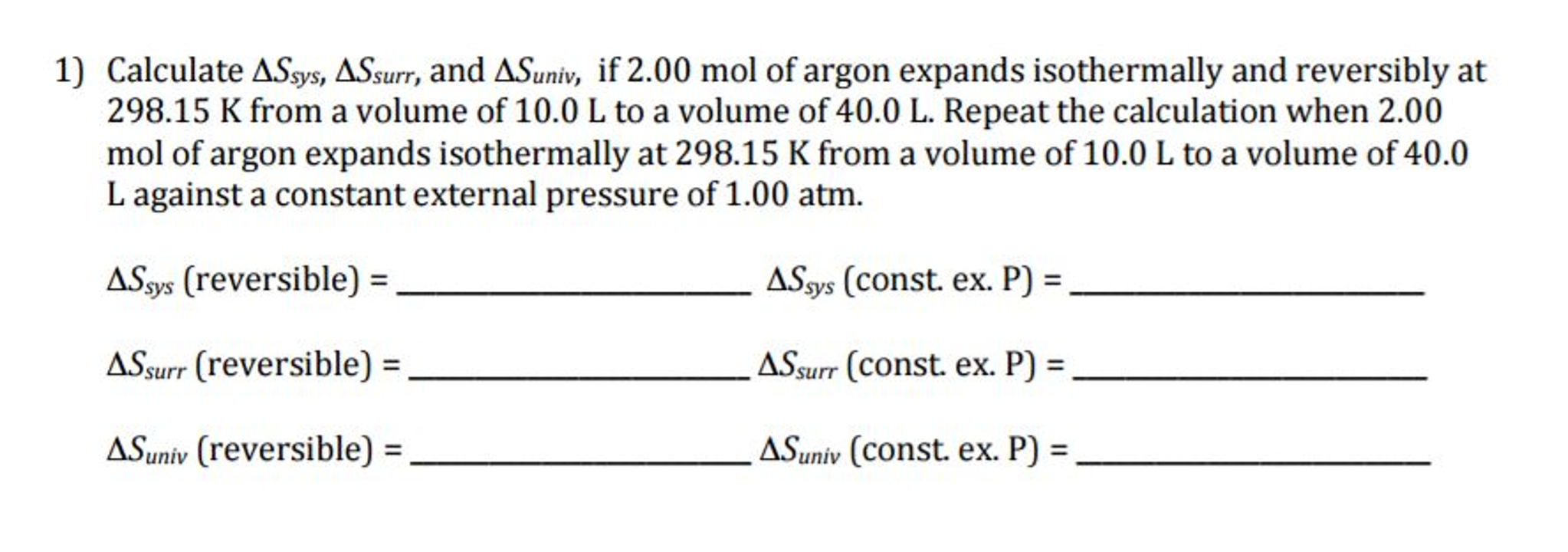 Solved Calculate delta S_sys, delta S_surr, and delta | Chegg.com