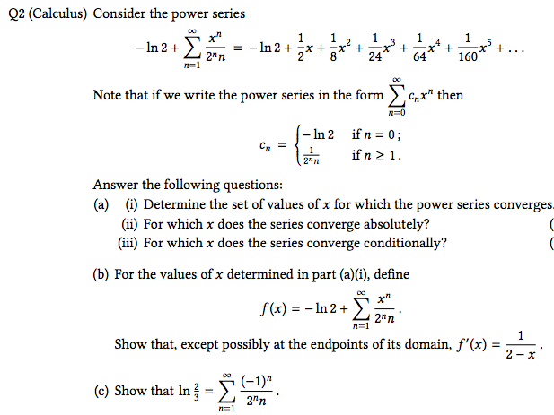 Solved Consider the power series - in 2 + sigma^infinity_n = | Chegg.com