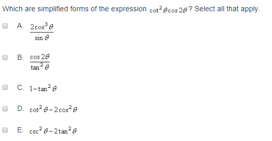 Solved which are simplified forms of the expression cot2@cos | Chegg.com