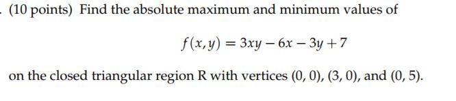Solved (10 points) Find the absolute maximum and minimum | Chegg.com