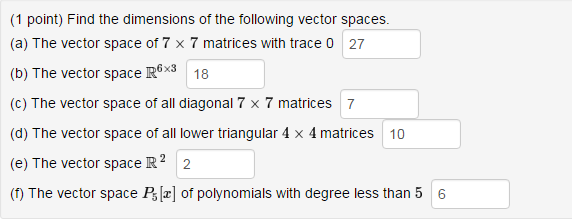 Solved Find the dimensions of the following vector spaces. | Chegg.com