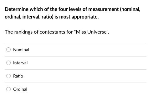 Solved Determine which of the four levels of measurement | Chegg.com