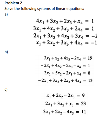 Solved Solve the following systems of linear equations: a) | Chegg.com