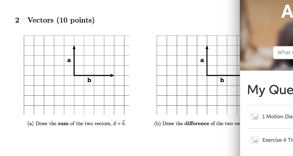 Solved 2 Vectors (10 points) what My Que 1 Motion Dia (a) | Chegg.com