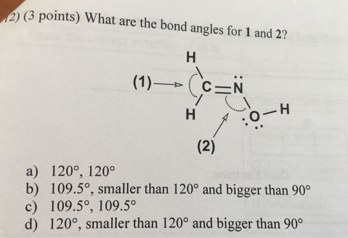 Solved What are the bond angles for 1 and 2? a) 120 degree, | Chegg.com