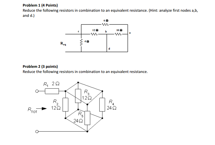 Solved Problem 1 (4 Points) Reduce the following resistors | Chegg.com