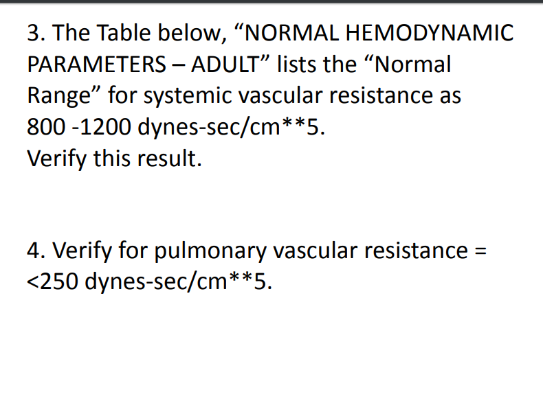 Solved 3. The Table below, "NORMAL HEMODYNAMIC PARAMETERS | Chegg.com