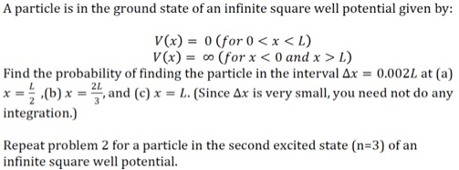 Solved A particle is in the ground state of an infinite | Chegg.com