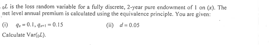 Solved oL is the loss random variable for a fully discrete, | Chegg.com