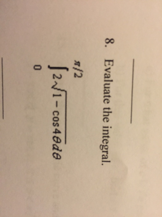 Solved Evaluate the integral. integral_0^pi/2 2 squareroot 1 | Chegg.com