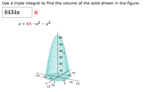 Solved Use a triple integral to find the volume of the solid | Chegg.com