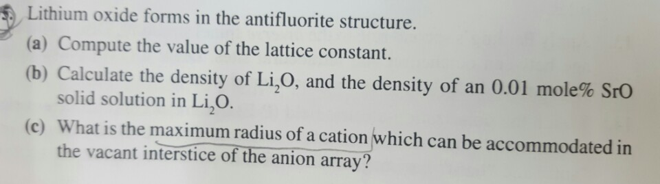 Solved Lithium oxide forms in the antifluorite structure. | Chegg.com