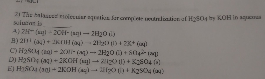 Solved 2) Th solution is A) 2H+ (aq) + 2OH-(aq) → 2H20 (1) | Chegg.com