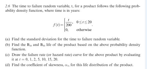 Solved The time to failure random variable, t, for a product | Chegg.com