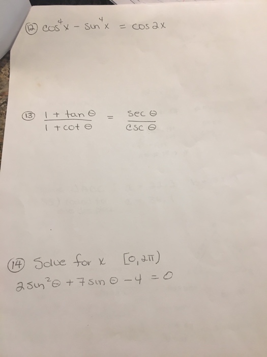 Solved Cos^4 x - sin^4 x = cos 2x 1 + tan theta/1 + cot | Chegg.com