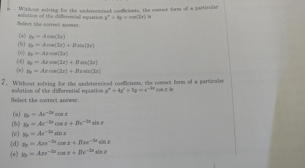 Solved Without solving for the undetermined coefficients, | Chegg.com