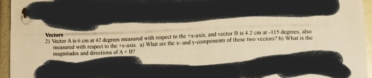Solved Vectors 2) Vector A is 6 cm at 42 degrees measured | Chegg.com
