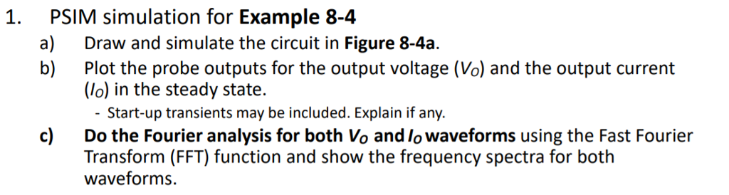 Solved PSIM simulation for Example 8-4 a) Draw and simulate | Chegg.com