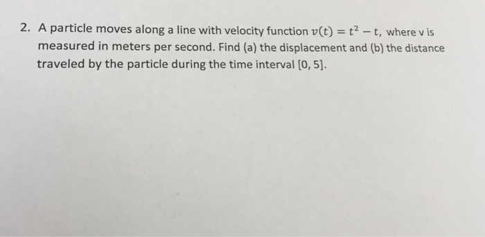 Solved A particle moves along a line with velocity function | Chegg.com