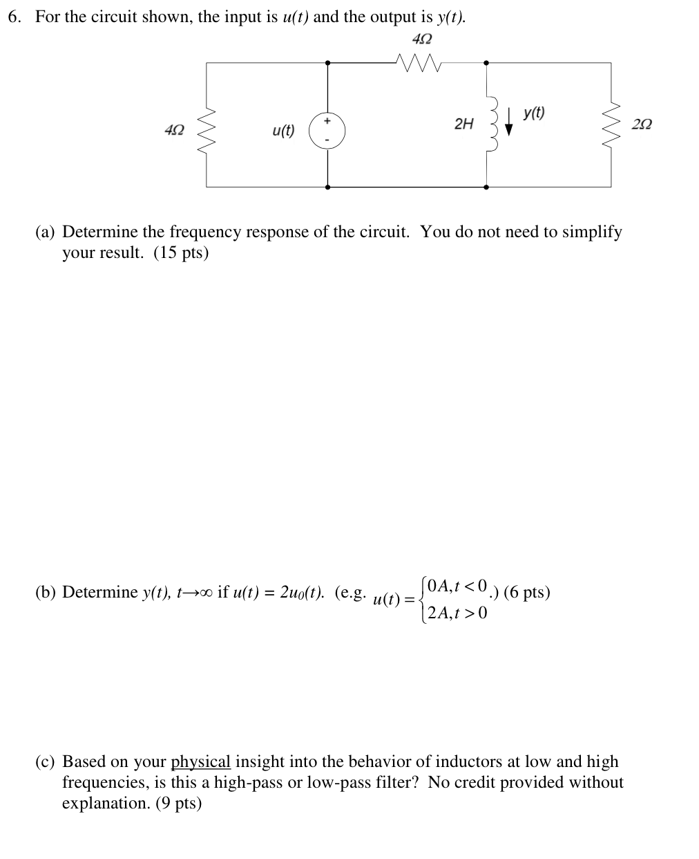 Solved 6. For the circuit shown, the input is u(t) and the | Chegg.com