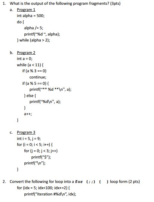 Solved 1. What is the output of the following program | Chegg.com