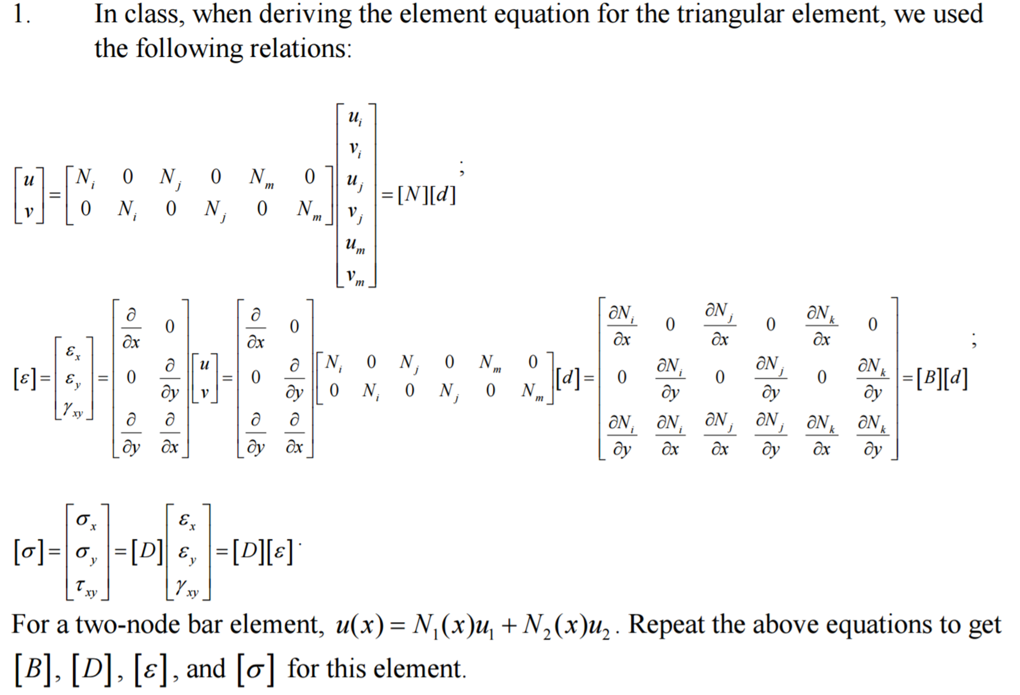 Solved For a two-node bar element, 112 2 ux N xu N xu () () | Chegg.com