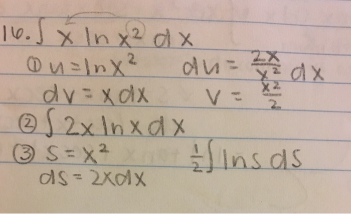 Solved Integral x ln x^2 dx u = ln x^2 du = 2x/x^2 dx dv = | Chegg.com