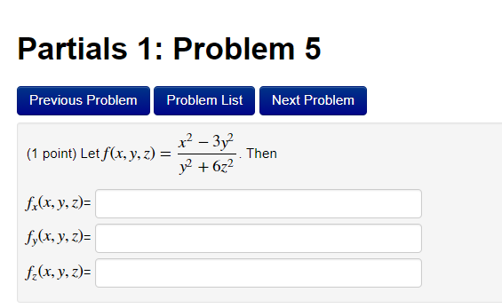 Solved Partials 1: Problem 5 Problem List Next Problem | Chegg.com