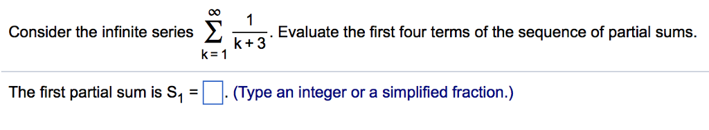 Solved Consider the infinite series sigma^infinity_k = 1 1/k | Chegg.com