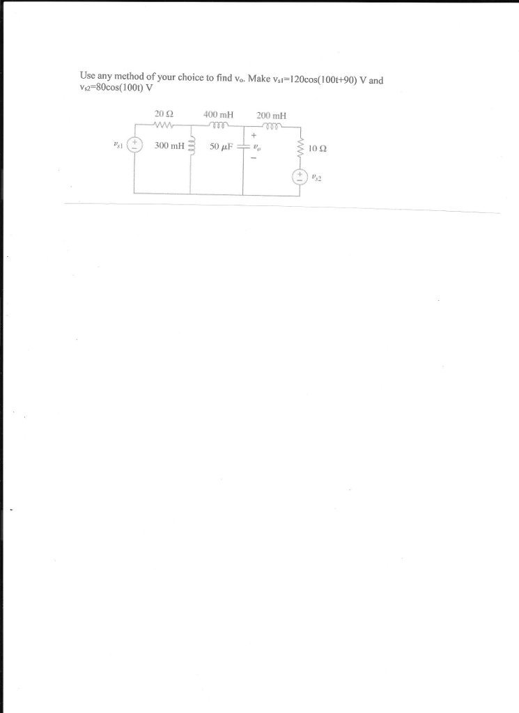 Solved Use any method of your choice to find v_o. Make v_s1 | Chegg.com