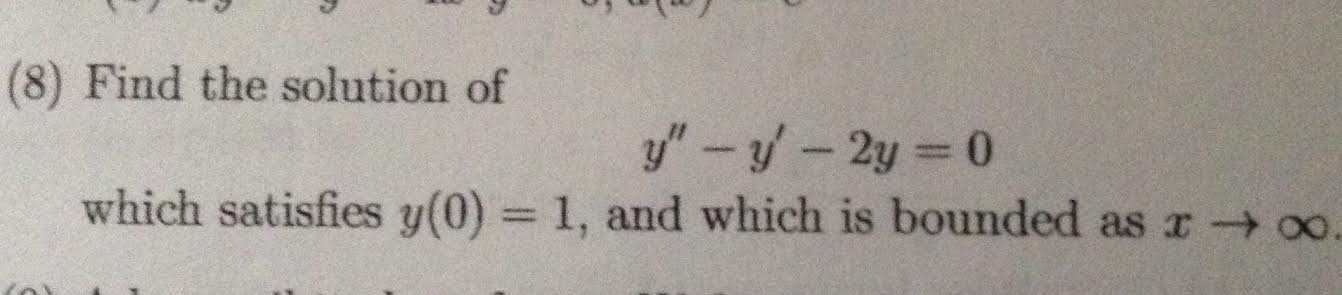 Solved Find the solution of y" - y' - 2y = 0 which | Chegg.com