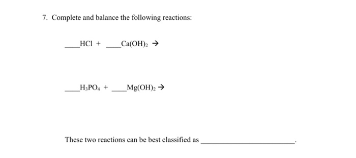 Solved Complete and balance the following reactions: HCl + | Chegg.com