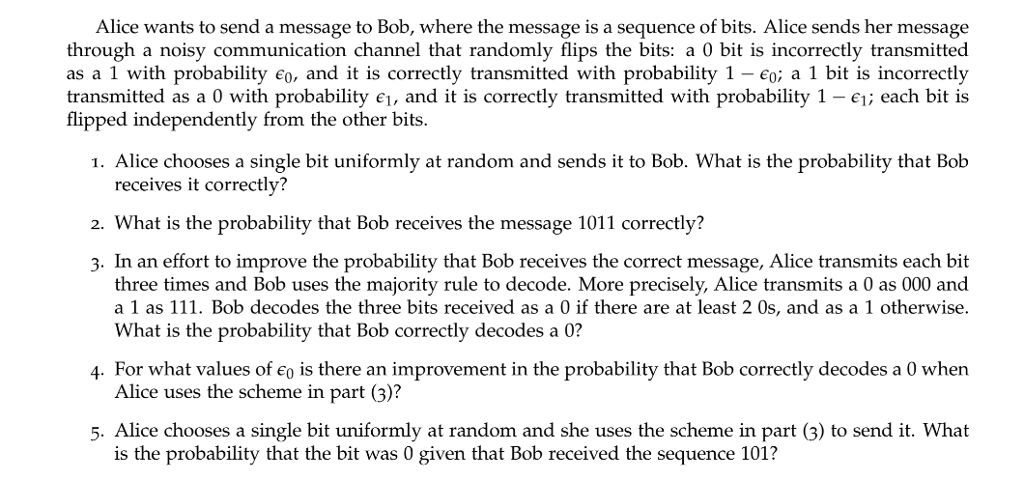 Solved Alice Wants To Send A Message To Bob Where The 1768